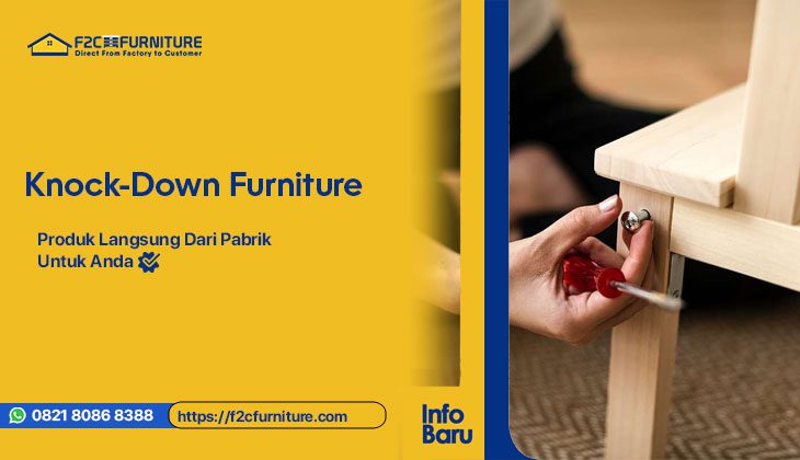 Knock‑Down Furniture: Solusi Cerdas Furnitur Masa Kini - F2C Furniture